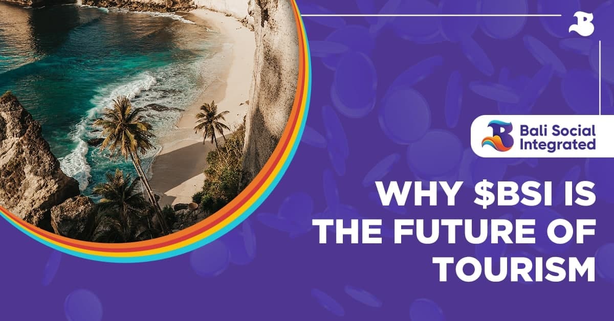 Why $BSI Is The Future Of Tourism?