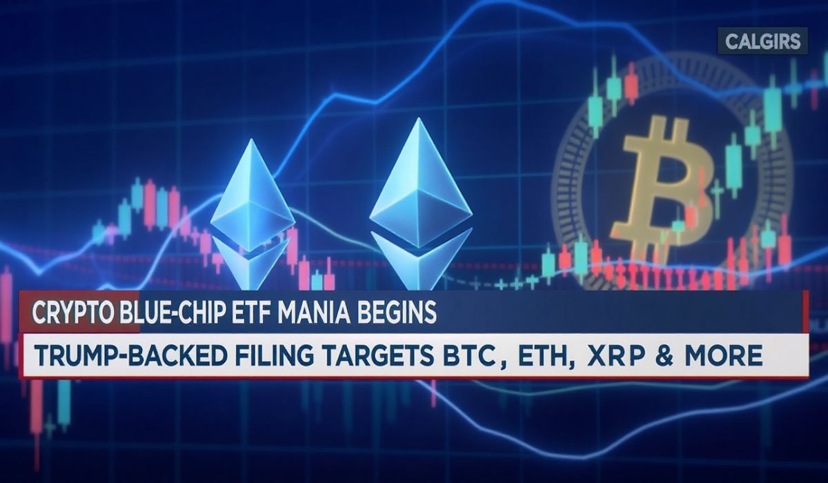 Crypto Blue Chip ETF Mania Begins As Trump-Backed Filing Targets BTC, ETH, XRP & More