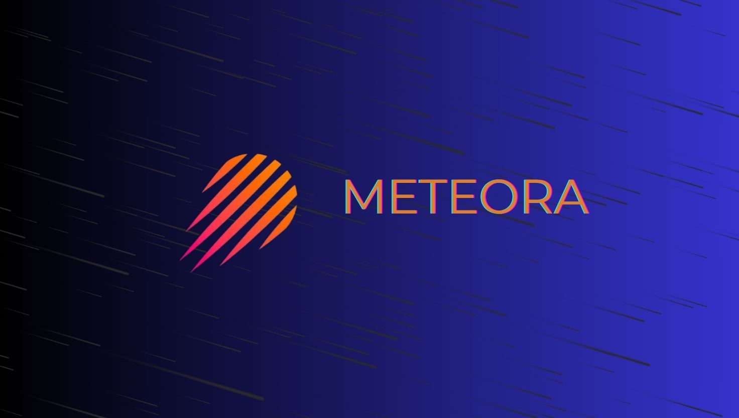 Meteora - Solana’s DeFi Platform Revolutionizing Trading With $MET